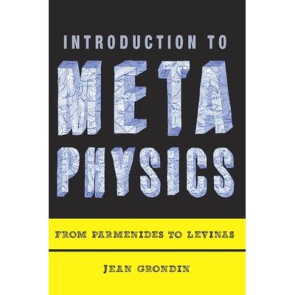 Jean Grondin | Other | Introduction To Metaphysics From Parmenides To ...